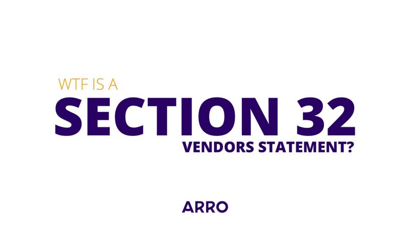 WTF is a Section 32 (also known as a Vendor’s Statement) – Arro