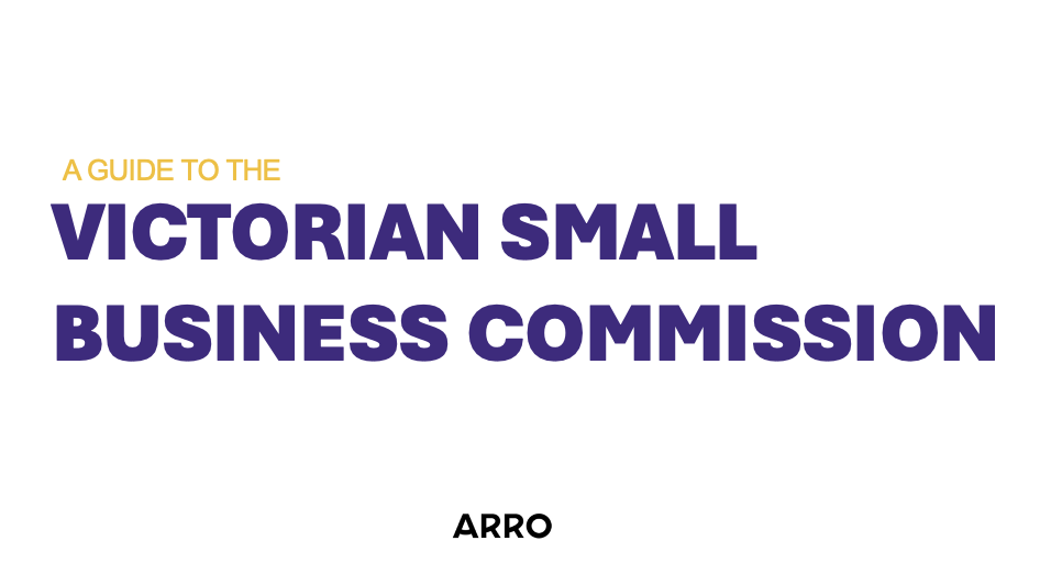 A Guide to the Victorian Small Business Commission – Arro