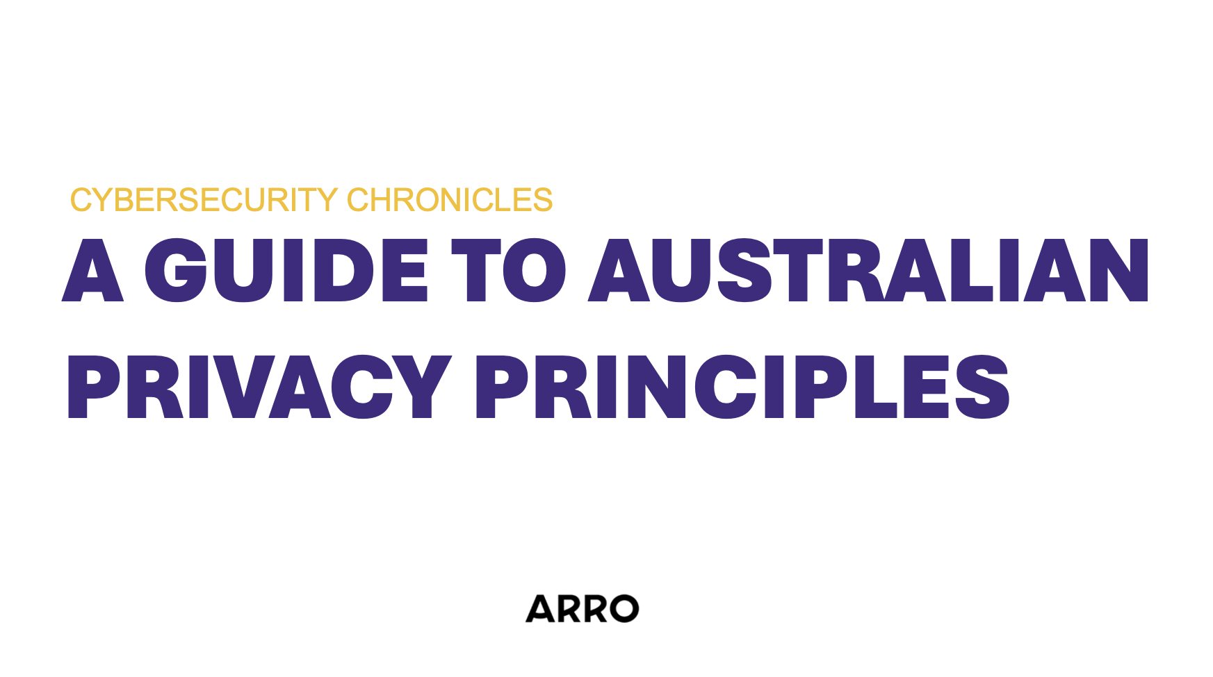 Cybersecurity Chronicles: A Guide to Australian Privacy Principles ...