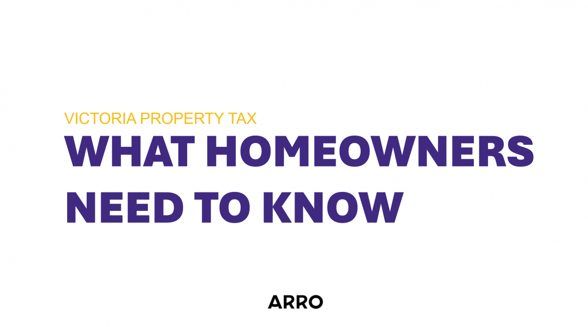 Victoria’s Property Tax: What Homeowners Need to Know – Arro